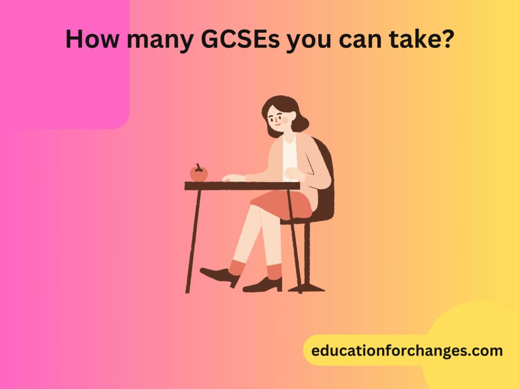 How many GCSEs you can take?