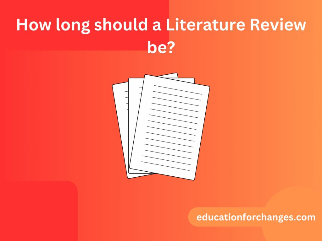 How long should a Literature Review be?