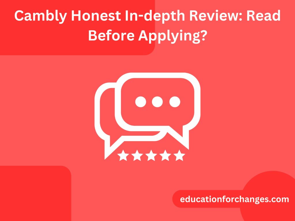 Cambly Honest In-depth Review: Read Before Applying? - Cherish Study