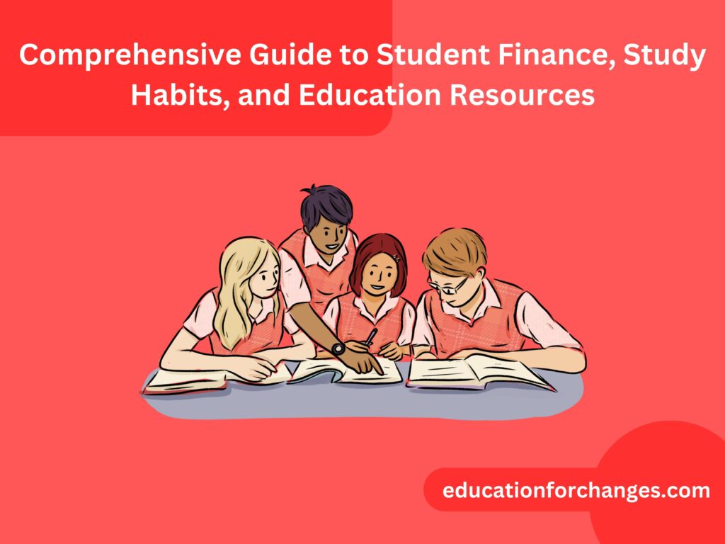 Comprehensive Guide to Student Finance, Study Habits, and Education ...