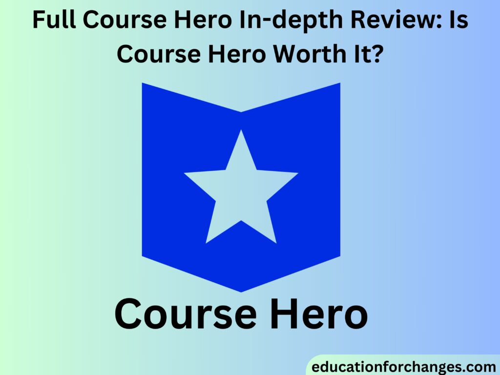 Full Course Hero In depth Review 2024 Is Course Hero Worth It 