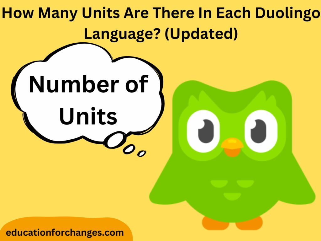 How Many Units Are There In Each Duolingo Language? (Updated) - Cherish ...
