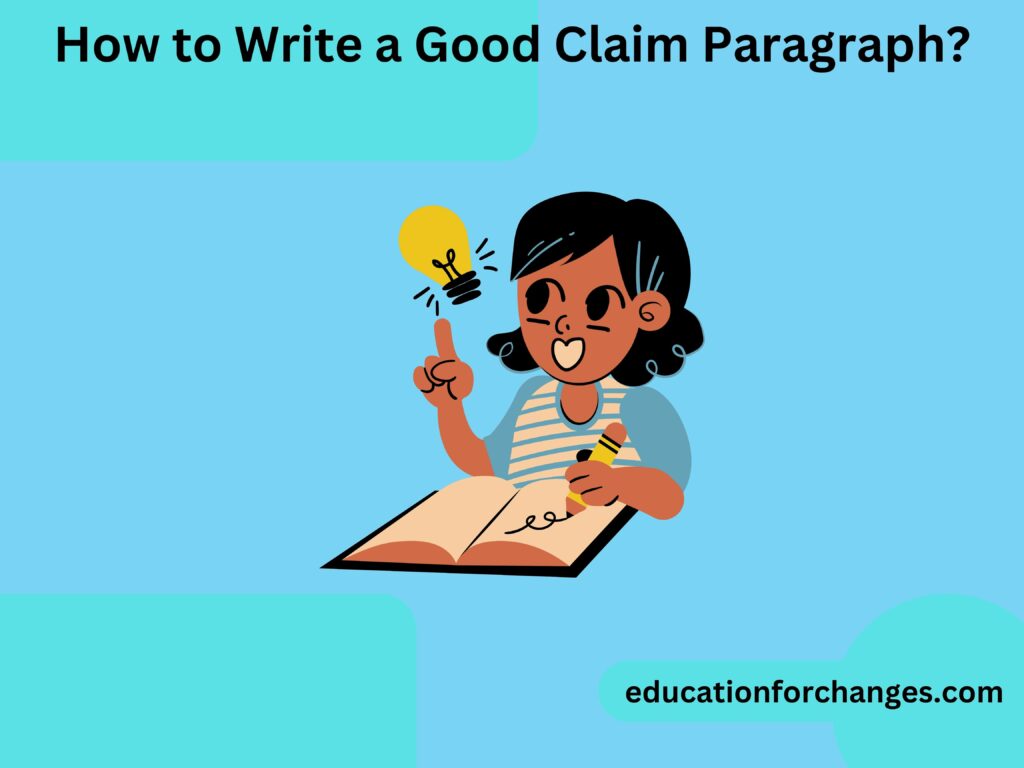 How to Write a Good Claim paragraph?