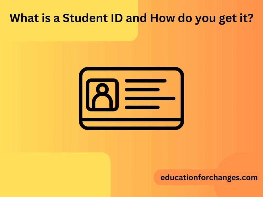 What is a Student ID and How do you get it?