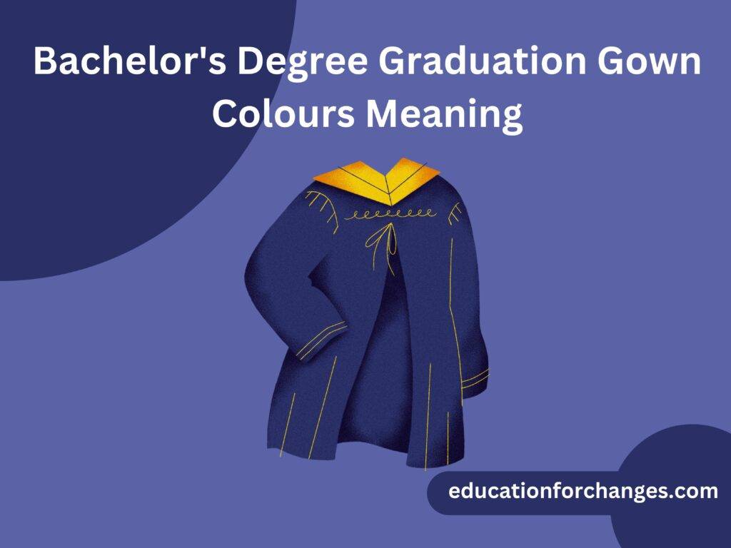 Bachelor's Degree Graduation Gown Colours Meaning (Everything You Need ...