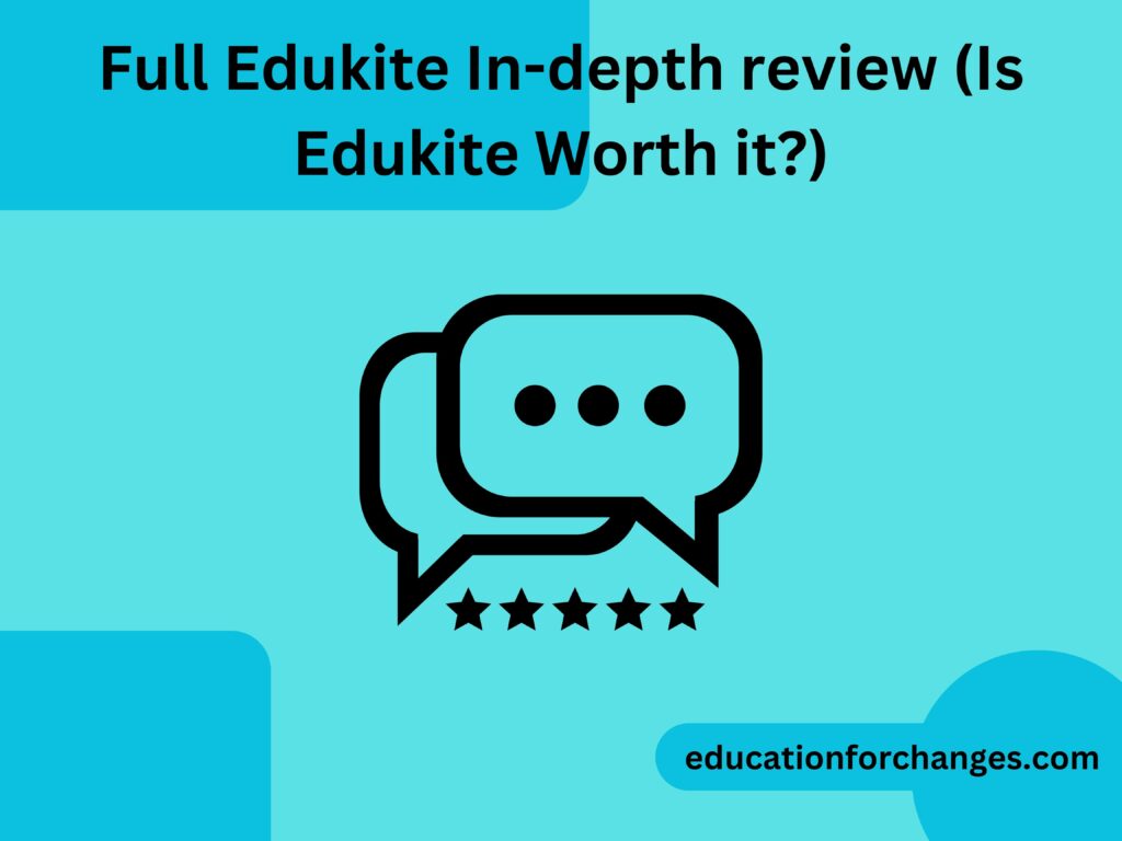 Full Edukite In-depth review (Is Edukite Worth it?)