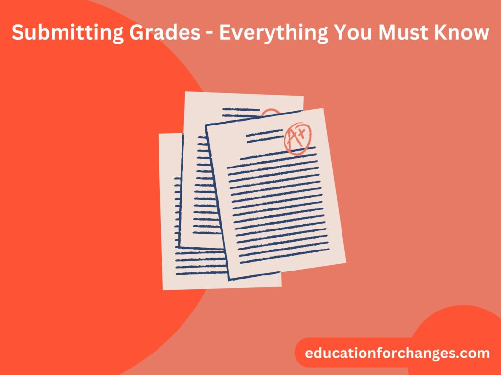Submitting Grades - Everything You Must Know in 2024 - Cherish Study