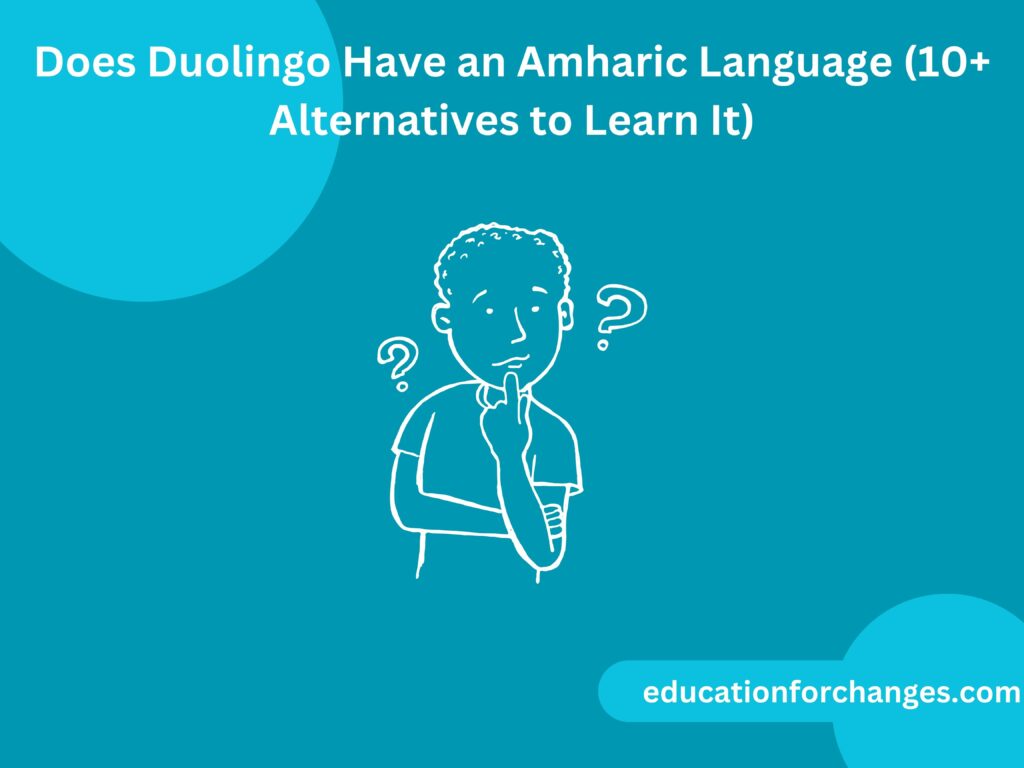 Does Duolingo Have an Amharic Language (10+ Alternatives to Learn It ...