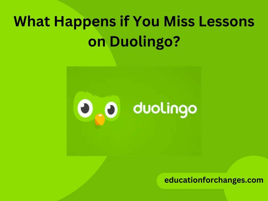 What Happens if You Miss Lessons on Duolingo? (Explained 2024 ...