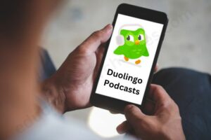 Duolingo Podcasts: Complete Guide For You 2024 - Cherish Study