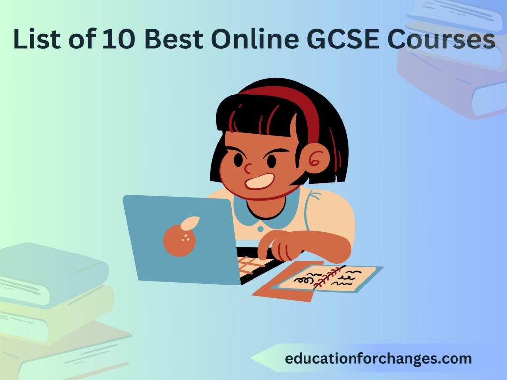 List of 10 Best Online GCSE Courses in 2024 - Cherish Study
