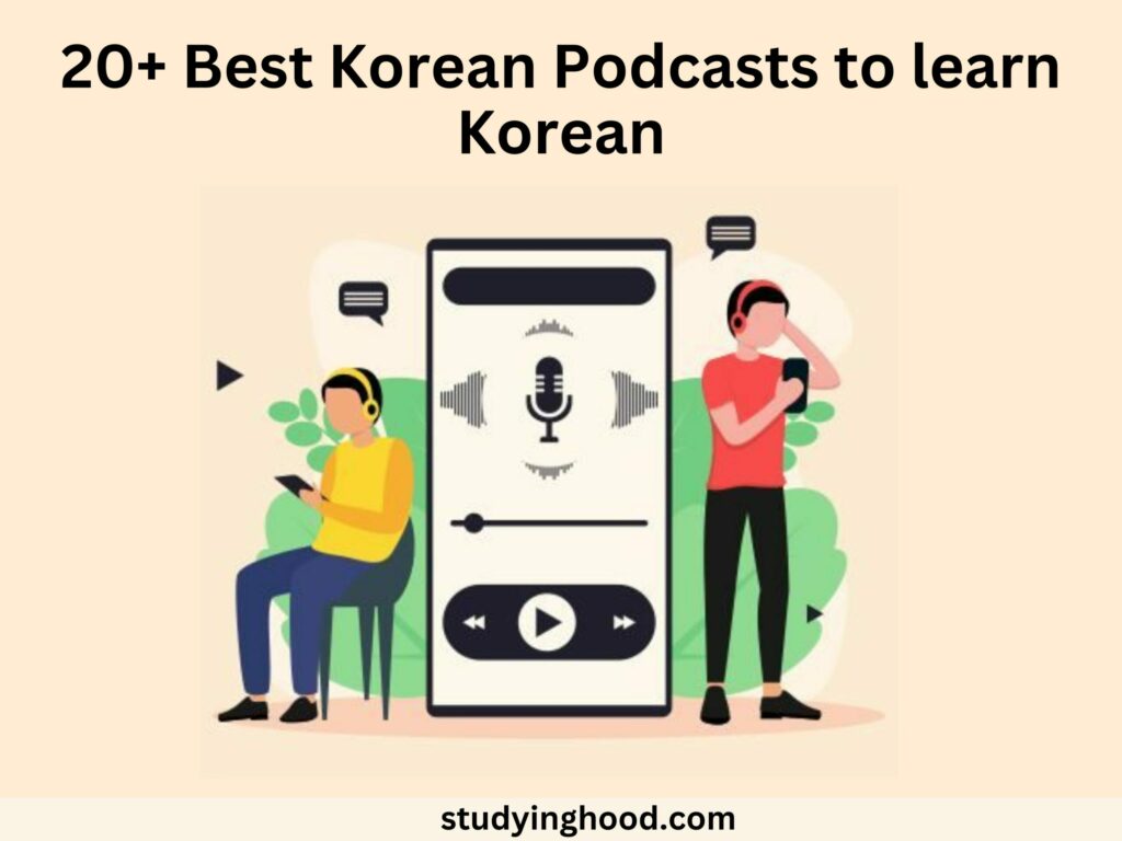 20+ Best Korean Podcasts to learn Korean (Updated 2024) - Cherish Study