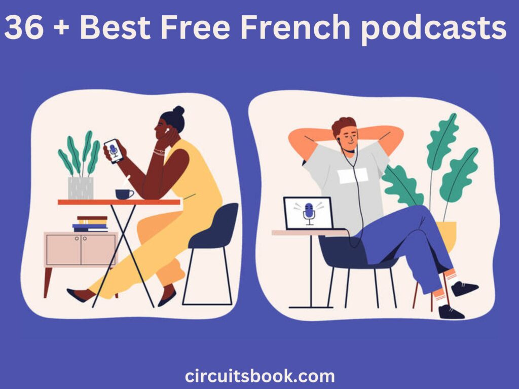 36 + Best Free French podcasts (Updated 2024) - Cherish Study